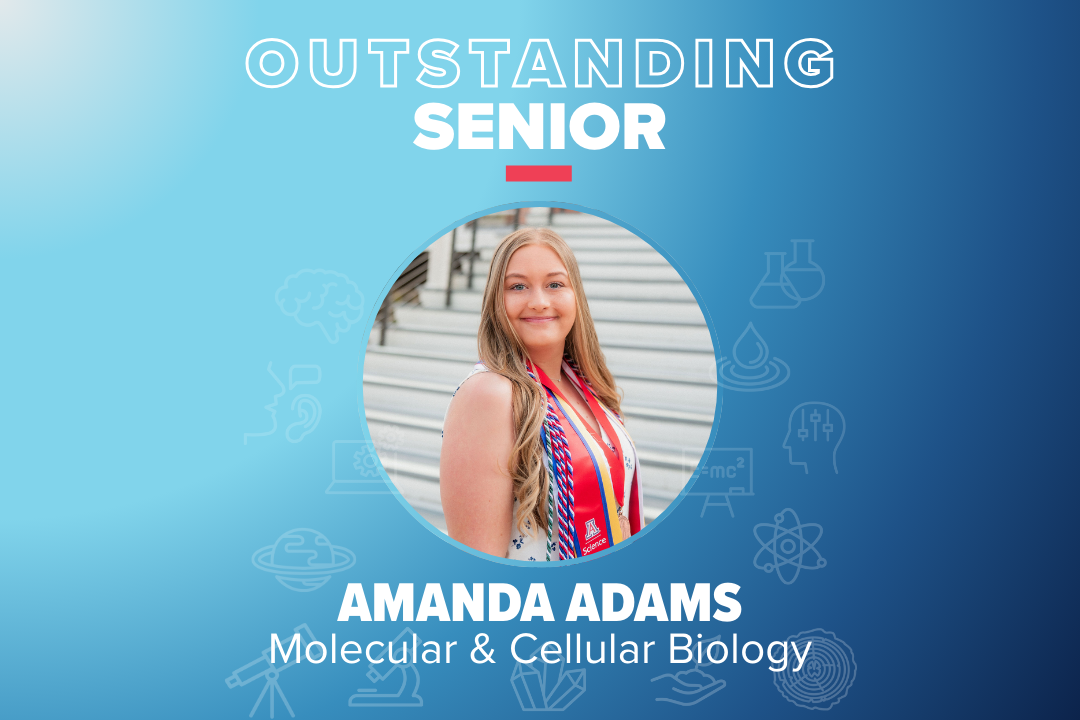 Outstanding Senior Awards: Amanda Adams | College of Science